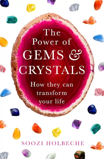 The Power Of Gems And Crystals: How They Can Transform Your Life ...